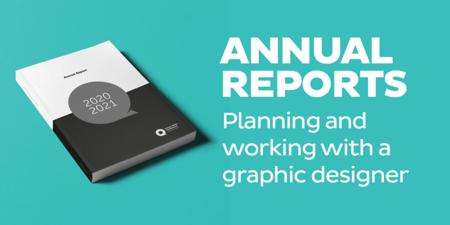 How to work with a Graphic Designer on your Annual Report - Lead Creative